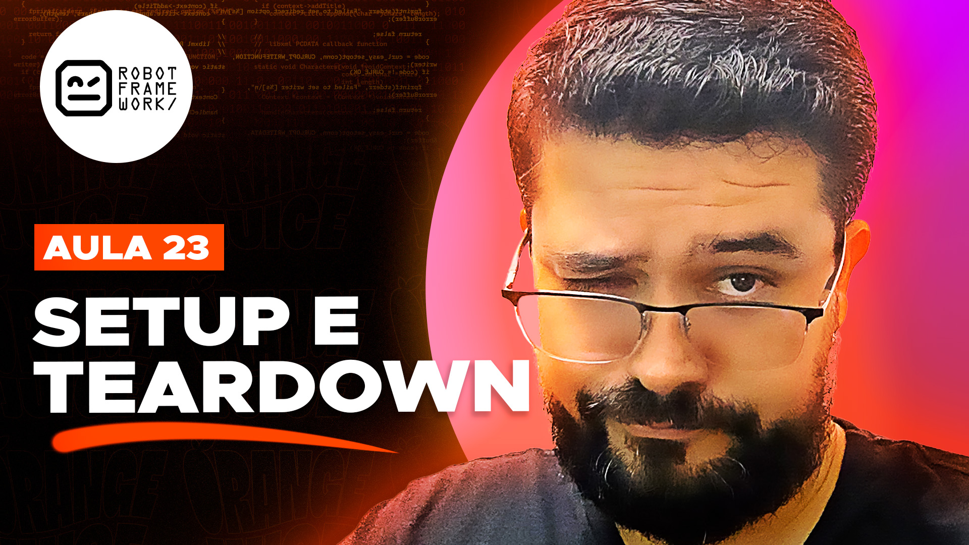 Simplifique seus testes automatizados com Setup e Teardown - Orange Juice